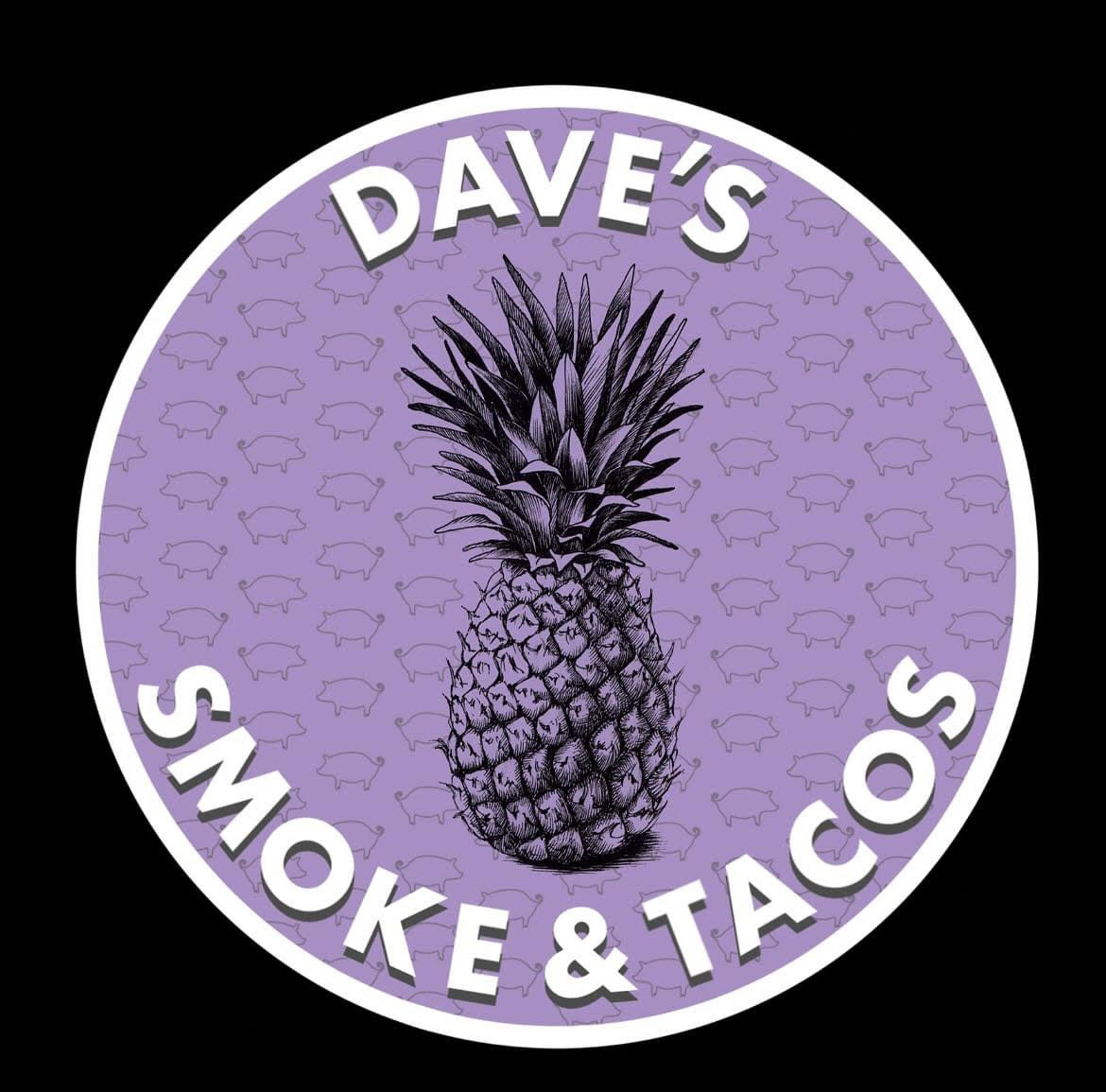 Dave’s Smoke & Tacos - Order Online